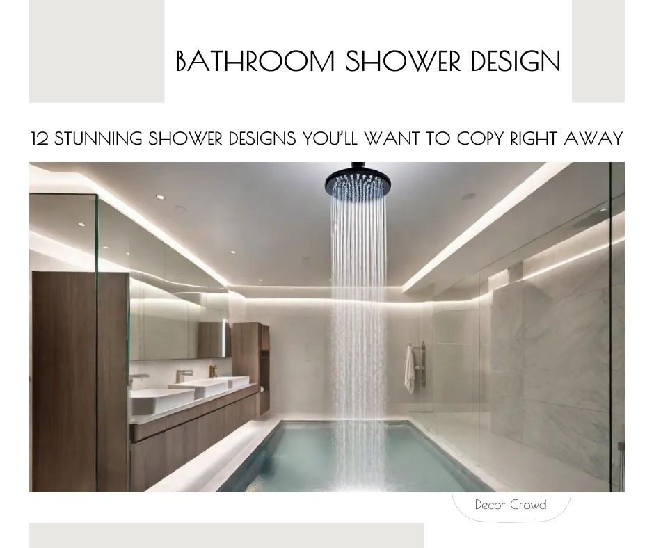 12 Stunning Shower Designs You’ll Want to Copy Right Away - Decor Crowd